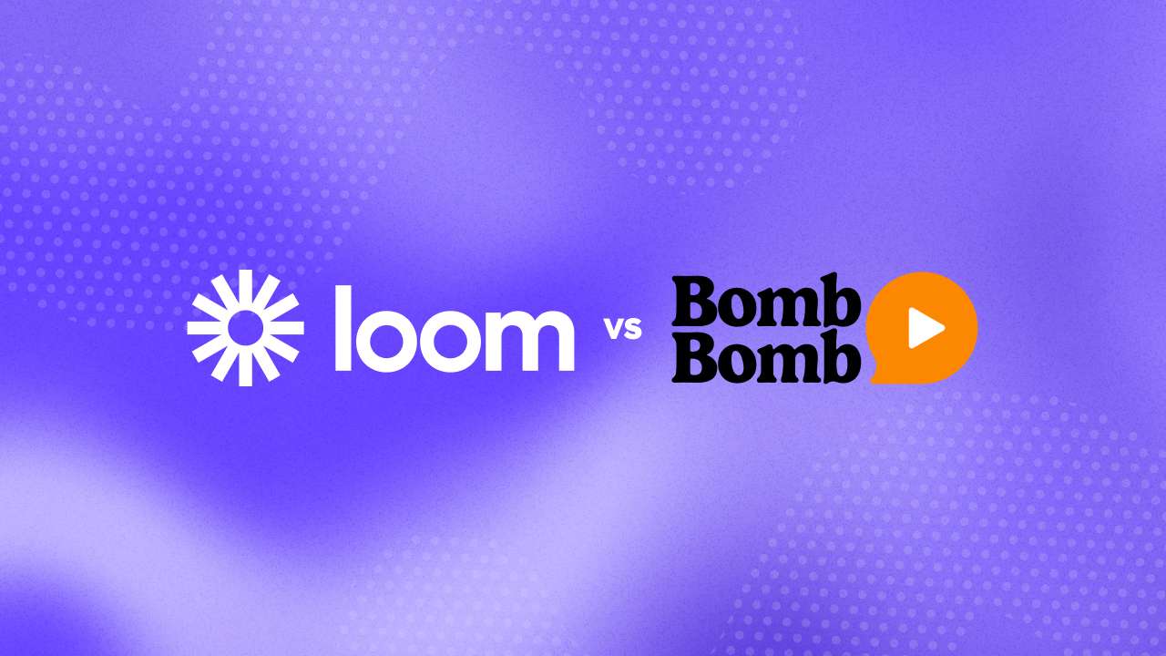 Loom vs. BombBomb: A Side-By-Side Comparison
